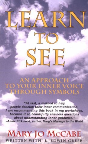 Learn to See: An Approach to Your Inner Voice Through Symbols: McCabe ...