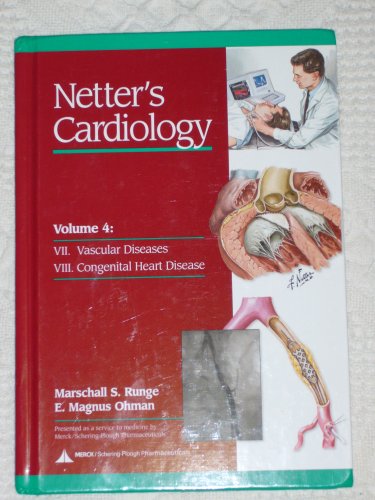 Netter's Cardiology - Volume 4: VII. Vascular Diseases, VIII ...