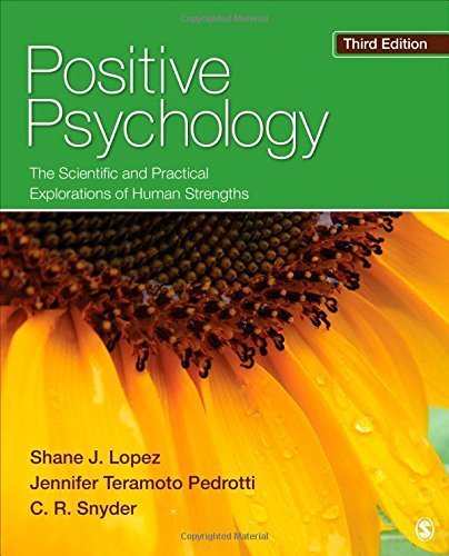 Positive Psychology: The Scientific and Practical Explorations of Human ...