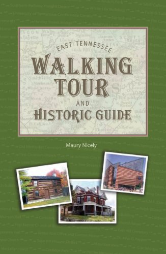 East Tennessee Walking Tour & Historic Guide: Maury Nicely ...