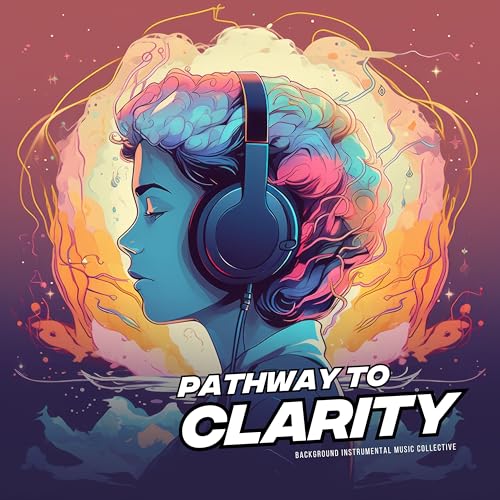 Amazon MusicでBackground Instrumental Music CollectiveのPathway to Clarityを再生する
