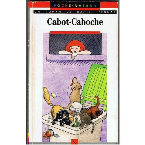 Amazon.com: Cabot-Caboche (Poche-Nathan, #119): 9782092041192: Daniel Pennac, Luc Pelletier: Books