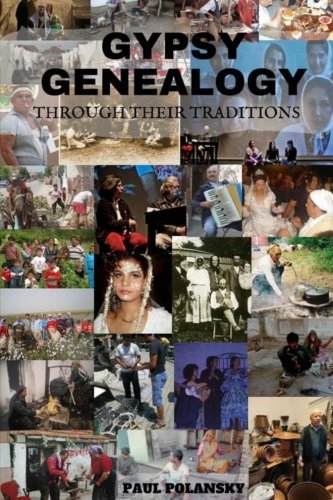 Gypsy Genealogy: Through their traditions: Polansky, Paul ...