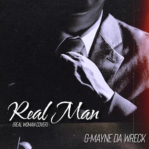 Real Man (Heart Of A Woman Remake) de G-Mayne da Wreck no Amazon Music ...