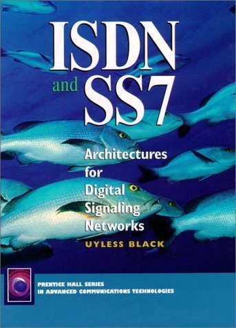 ISDN and SS7: Architectures for Digital Signaling Networks: Black ...