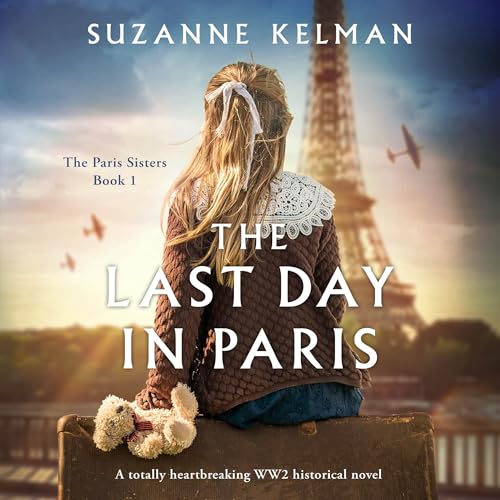 Amazon.com: The Last Day in Paris: The Paris Sisters, Book 1 (Audible ...