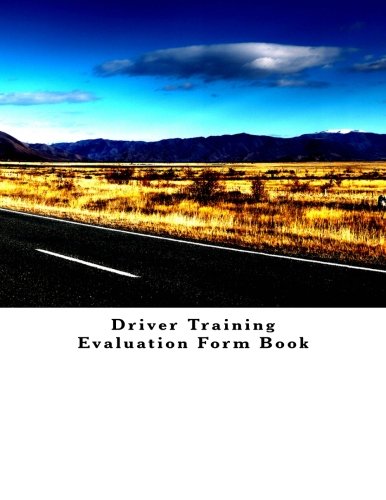 Driver Training Evaluation Form Book: 50 Forms (100 pages) | Amazon.com.br