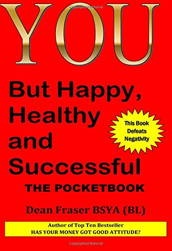 You but Happy, Healthy and Successful: The Pocketbook: Fraser, Dean ...
