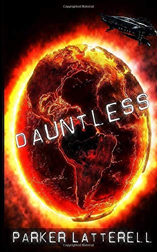 Dauntless: A Space Adventure Story: Latterell, Parker: 9781790667451 ...