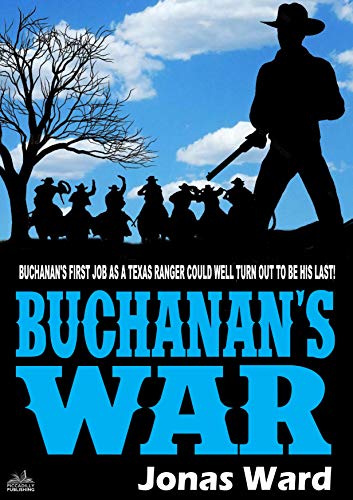 Buchanan 1: Buchanan's War (A Buchanan Western) - Kindle edition by ...