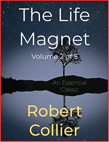 The Life Magnet Volume 2 of 5 eBook : Robert Collier: Amazon.in: Books