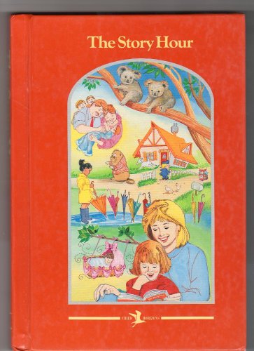 The Story Hour - Child Horizons: Unknown: Amazon.com: Books