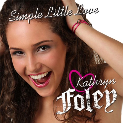 Play Simple Little Love by Kathryn Foley on Amazon Music