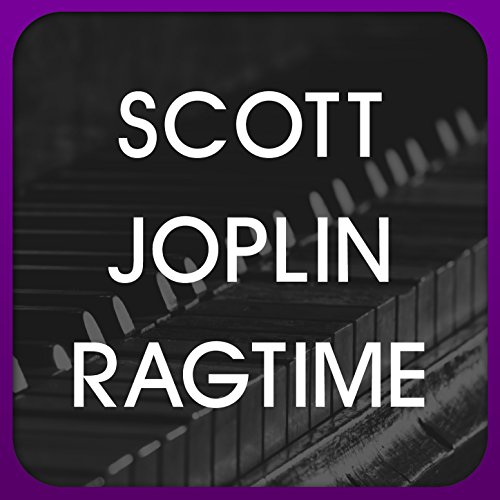 Amazon.com: Scott Joplin Ragtime : Scott Joplin Ragtime: Digital Music