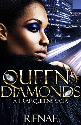 Amazon.com: Queen Of Diamonds: A Trap Queens Saga eBook : ., Renae ...