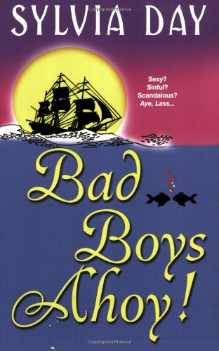 Amazon.com: Bad Boys Ahoy!: 9780758212511: Day, Sylvia: Books