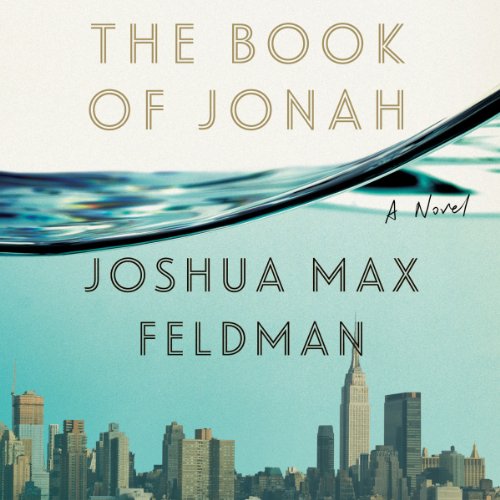 Amazon.com: The Book of Jonah: A Novel (Audible Audio Edition): Joshua ...