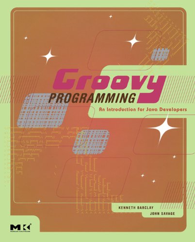 Groovy Programming: An Introduction for Java Developers 1, Barclay, Kenneth, Savage, John, eBook ...