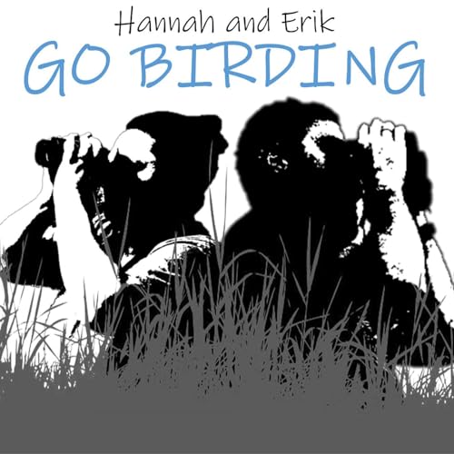 Amazon.com: Hannah and Erik Go Birding : Hannah Buschert and Erik ...