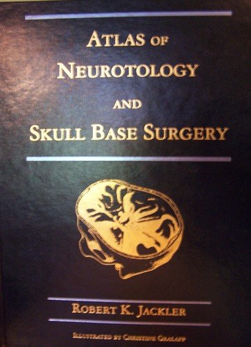 Amazon | Atlas Of Neurotology And Skull Base Surgery | Jackler MD ...
