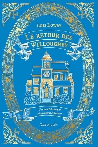 Amazon.com: Le retour des Willoughby: 9782211325028: Lowry, Lois ...