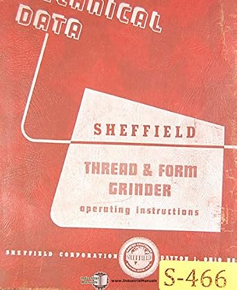 Sheffield 109A, Thread & Form Grinder, Operations and parts Manual ...