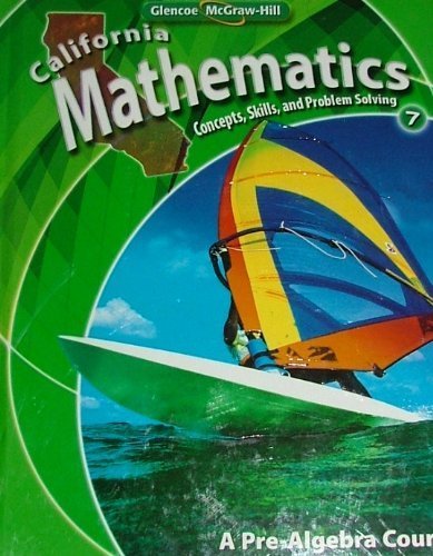 California Mathematics: Concepts, Skills, and Problem Solving, Grade 7 ...