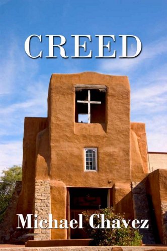 Creed: Chavez, Michael: 9781619290532: Amazon.com: Books
