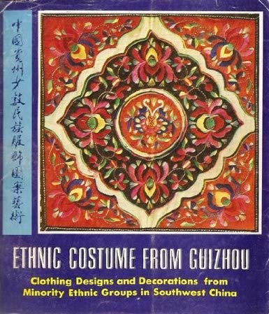 Ethnic Costume from Guizhou: Clothing Designs & Decorations from ...