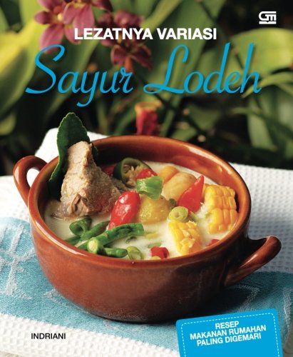 Lezatnya Variasi Sayur Lodeh (Indonesian Edition): Indriani, Indriani ...