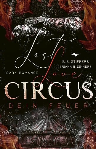 Lost Love Circus: Dein Feuer (Dark Romance - Enemies to Lovers 1 ...