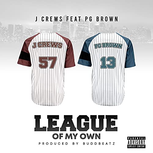 Play Leauge of My Own by J Crews feat. PG Brown on Amazon Music Unlimited