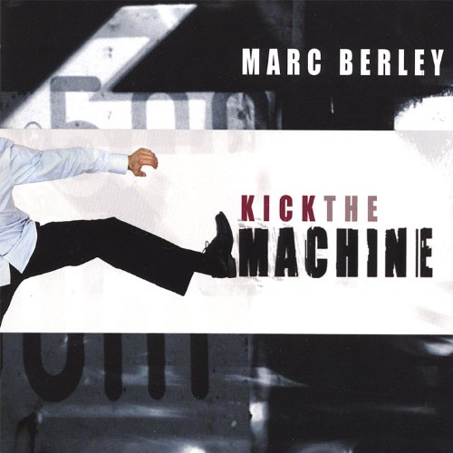 Play Kick the Machine by Marc Berley on Amazon Music