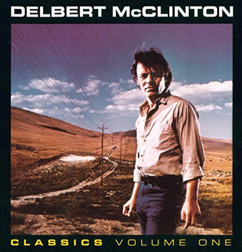 Amazon.com: Classics, Vol. 1 : Delbert McClinton: Digital Music
