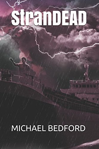 StranDEAD: Bedford, Michael: 9781983227639: Amazon.com: Books