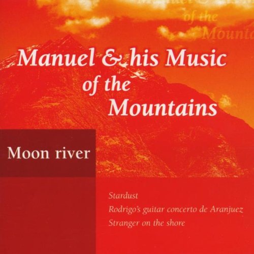 Manuel & His Music of the Mountain - Manuel & His Music of the Mountain ...