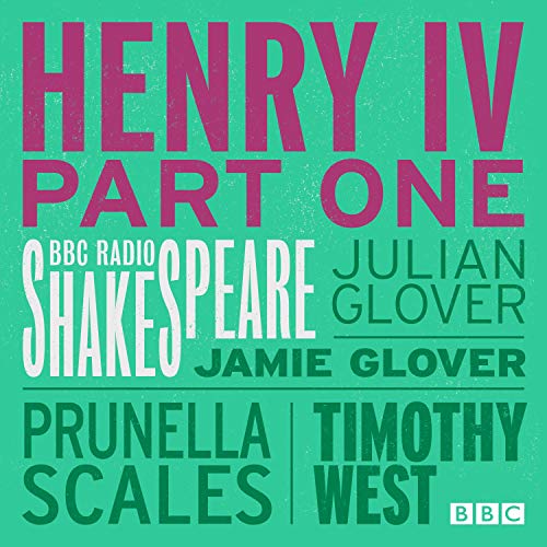 Henry IV, Part One: A BBC Radio Shakespeare Production (Audio Download ...