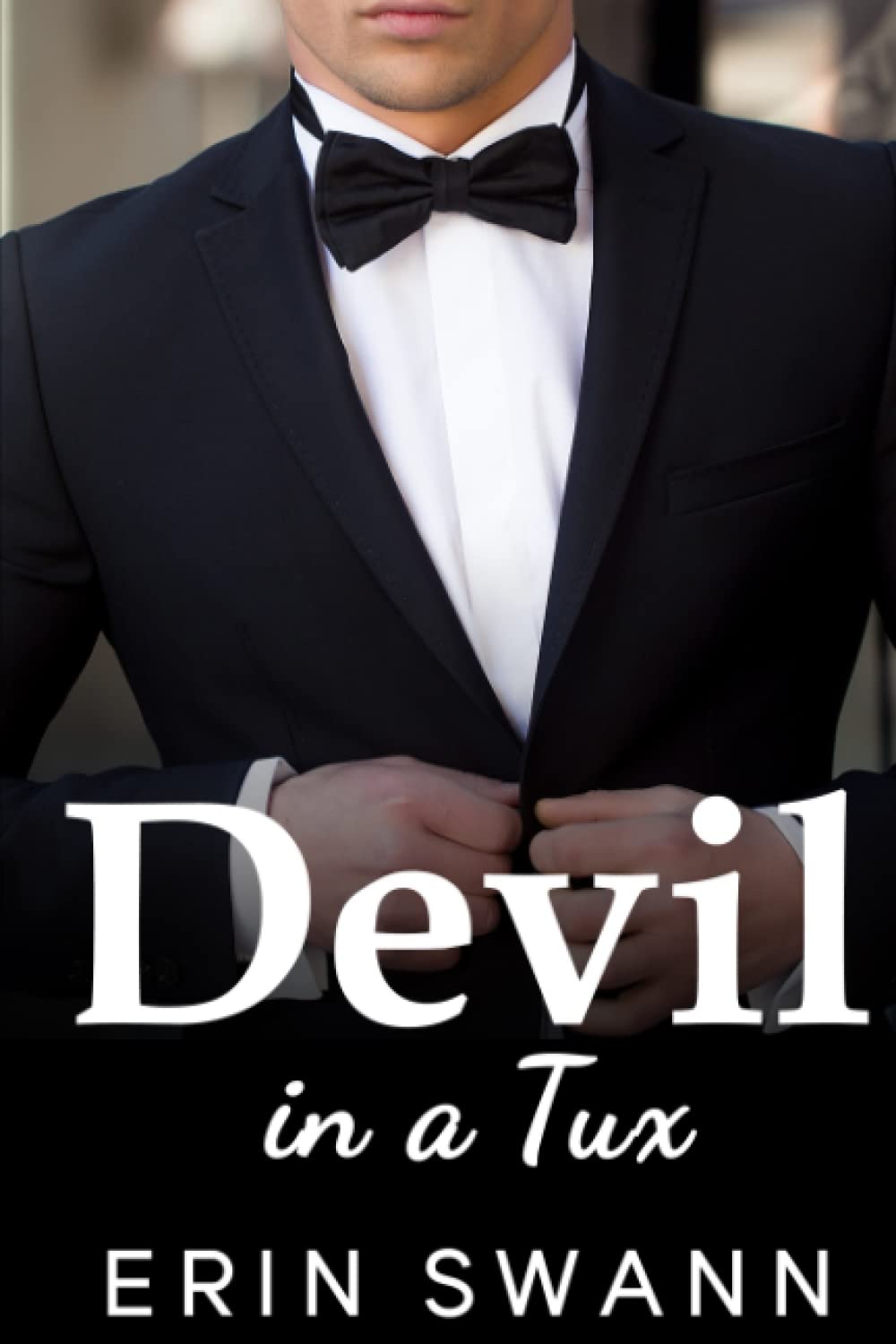 Devil in a Tux: Swann, Erin, Royer Ocken, Jessica: 9798366390118 ...