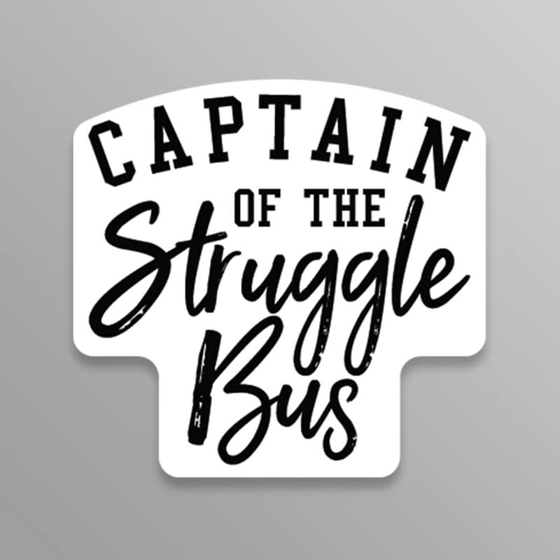 Amazon.com: More Shiz Captain of The Struggle Bus (2 Pack) Vinyl Decal ...