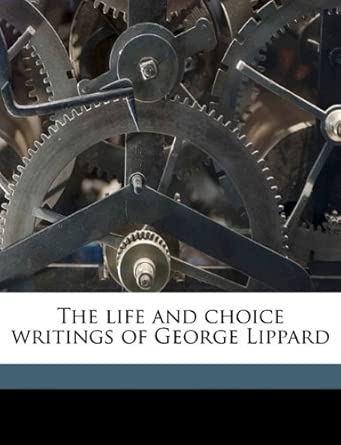 The life and choice writings of George Lippard: Bouton, John Bell ...