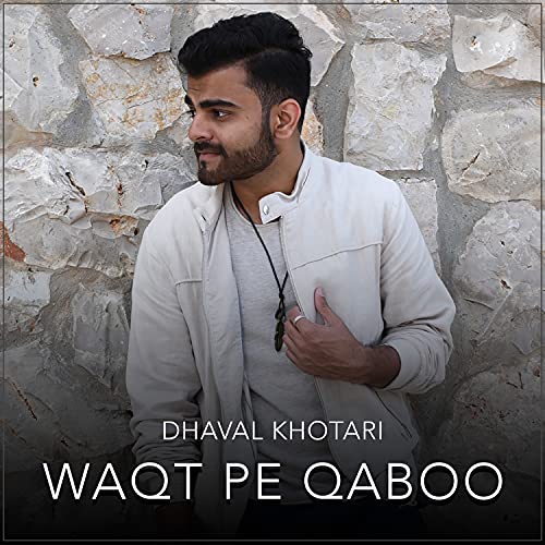 Waqt Pe Qaboo by Dhaval Kothari featuring Them Fantasies on Amazon Music - Amazon.com