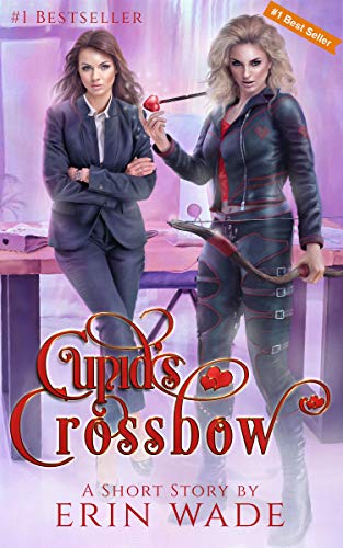 Cupid's Crossbow - Kindle edition by Wade, Erin. Literature & Fiction ...