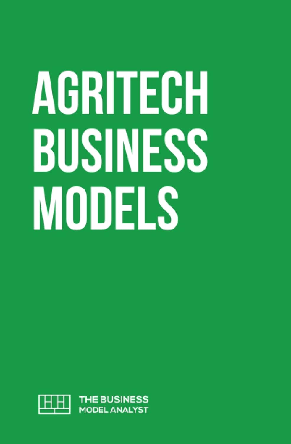 Agritech Business Models (Super Guides): Pereira, Daniel: 9781998892723 ...