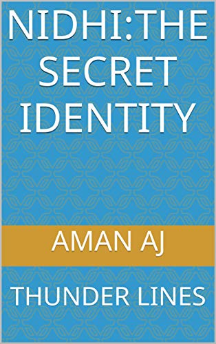 Nidhi:THE SECRET IDENTITY: THUNDER LINES (Hindi Edition) eBook : Aj ...