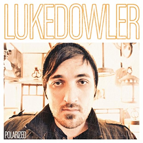 Play Polarized by Luke Dowler on Amazon Music