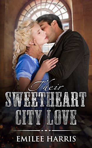 Their Sweetheart City Love: A Victorian Western Romance (Colorado City ...