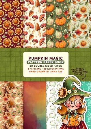 Pumpkin Magic Paper Pattern Book by Anna Rae: 20 Double-Sided Pages, 8 ...