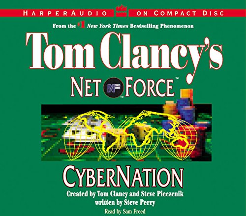 Cybernation (Tom Clancy's Net Force, No. 6): Netco Partners, Freed, Sam ...