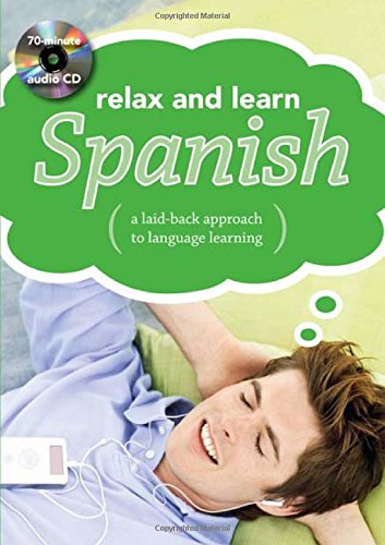 Relax and Learn Spanish (Audio CD and Booklet) (Relax and Learn (Book ...