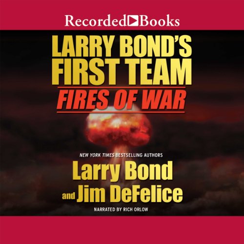 Amazon.com: Larry Bond's First Team: Fires of War (Audible Audio ...